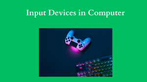 Input Devices In Computer - ILIPUTER