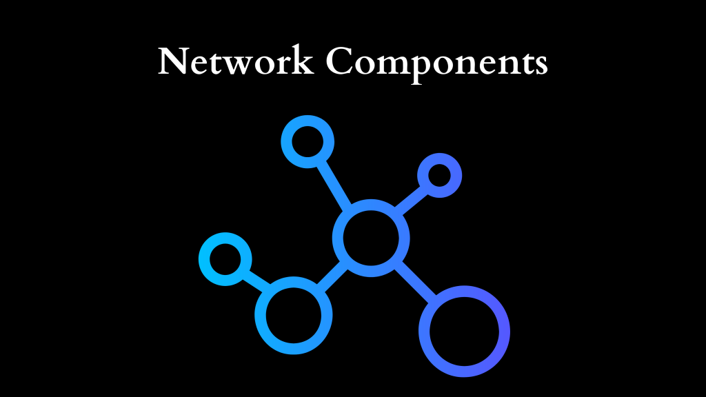 Network Components - ILIPUTER