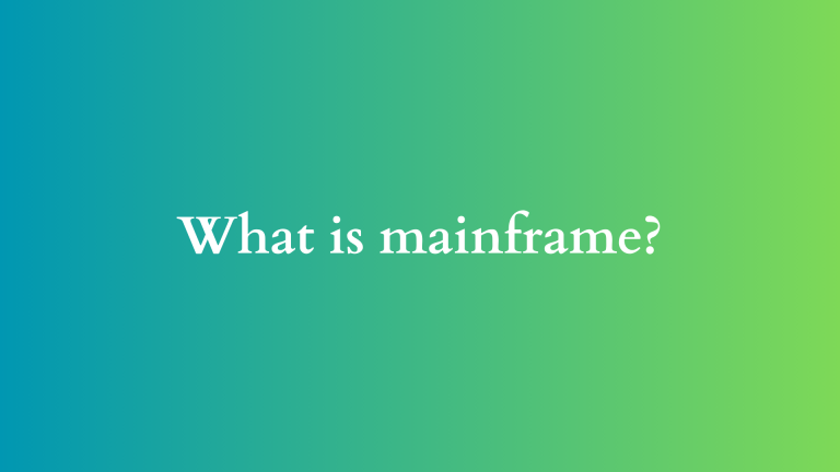 What is mainframe - ILIPUTER
